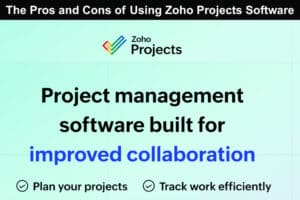 The Pros and Cons of Using Zoho Projects Software