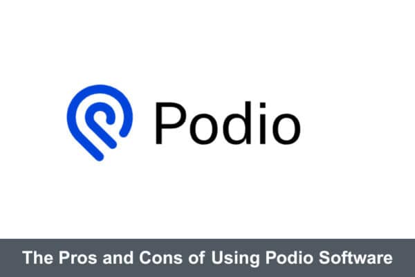 The Pros and Cons of Using Podio Software