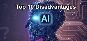 Top 10 Cons & Disadvantages of Artificial Intelligence (AI)