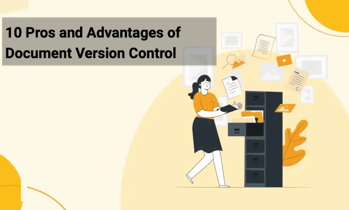 Document Version Control: 10 Pros and Advantages