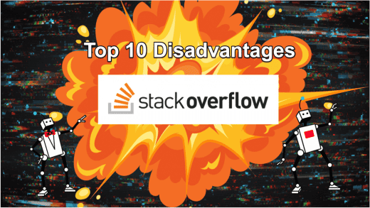 StackOverflow - Top 10 Cons & Disadvantages