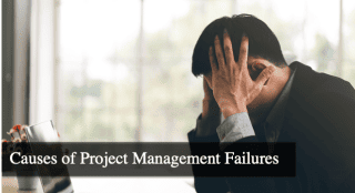 The 10 Causes of Project Management Failures
