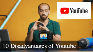 Top 10 Cons and Disadvantages of Youtube