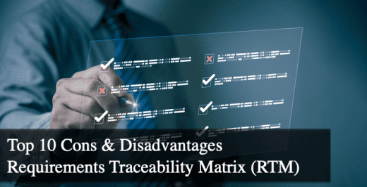 Top 10 Cons Of Requirements Traceability Matrix Rtm