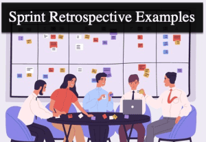 17 Sprint Retrospective Examples for Agile Teams