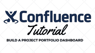 Confluence Tutorial: Build a Project Portfolio Dashboard