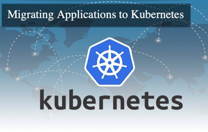 Migrating Applications to Kubernetes: Challenges and Solutions Migrating Applications to Kubernetes: Challenges and Solutions