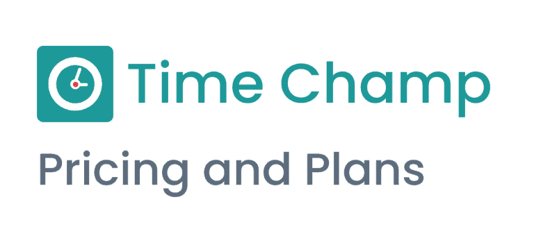 Time Champ: Features and Pricing Plans