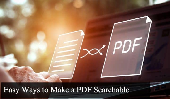 Easy Ways to Make a PDF Searchable