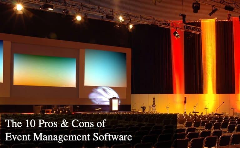 The 10 Pros & Cons of Event Management Software