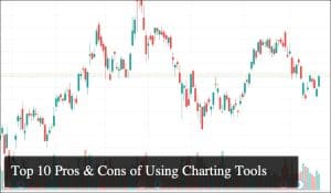 Top 10 Pros & Cons of Using Charting Tools