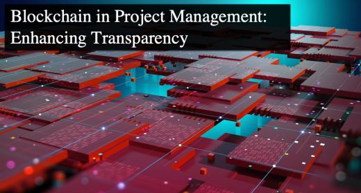Blockchain in Project Management: Enhancing Transparency