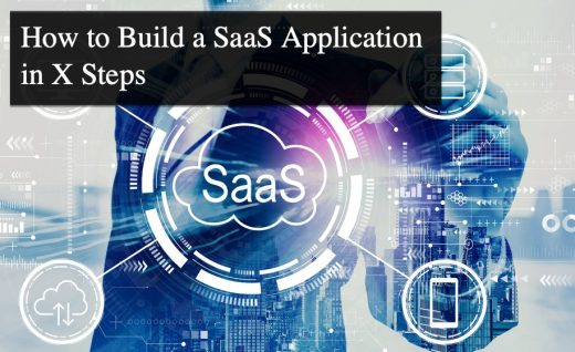 How To Build A Saas Application In X Steps