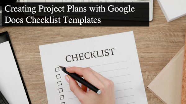 Creating Project Plans with Google Docs Checklist Templates