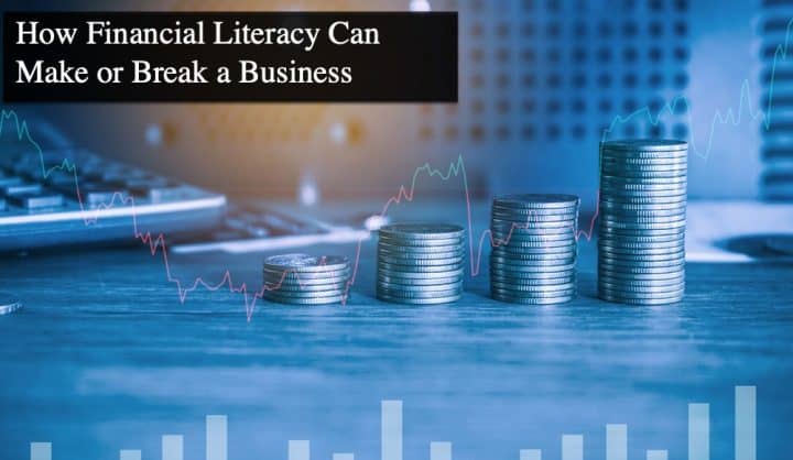 How Financial Literacy Can Make or Break a Business