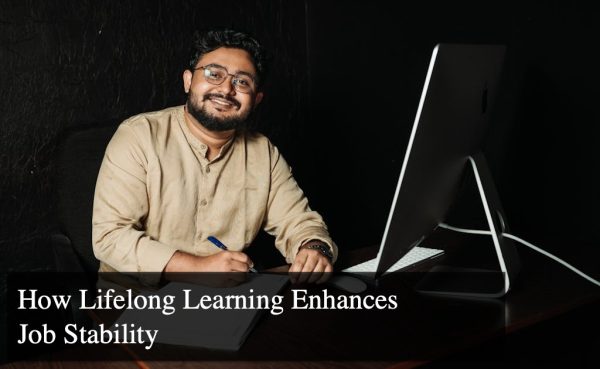 How Lifelong Learning Enhances Job Stability