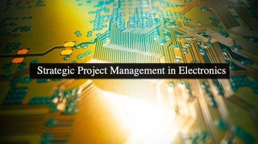 Strategic Project Management in Electronics