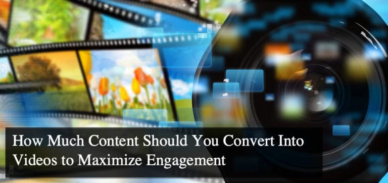 How Much Content Should You Convert Into Videos to Maximize Engagement