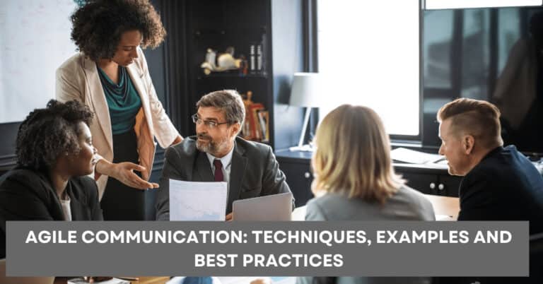 Agile Communication: Techniques, Examples, and Best Practices