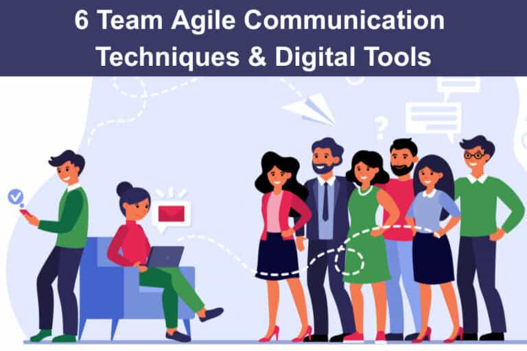 6 Team Agile Communication Techniques And Digital Tools