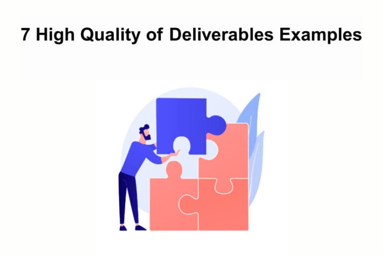 7 x High Quality of Deliverables Examples