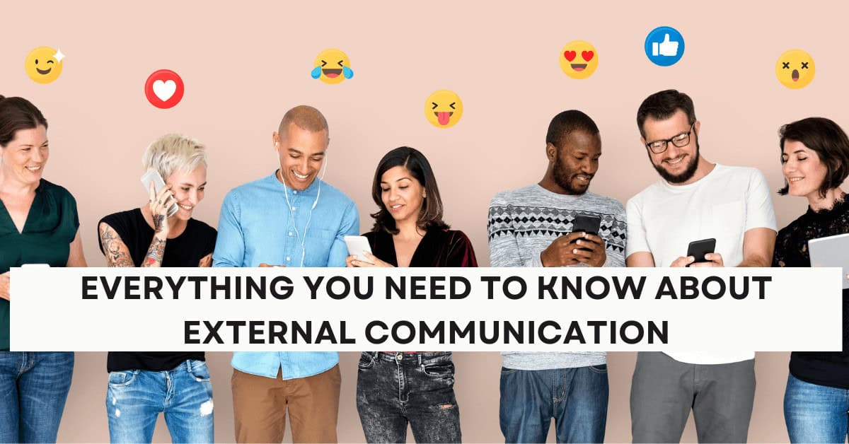 Everything You Need to Know About External Communication