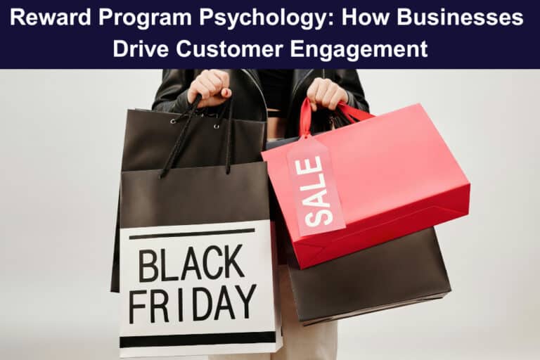 Reward Program Psychology: How Businesses Drive Customer Engagement