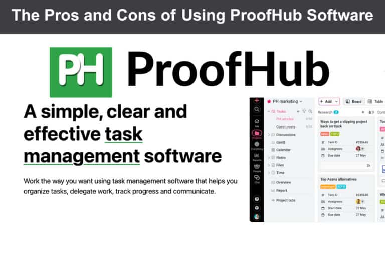 The Pros and Cons of Using ProofHub Software