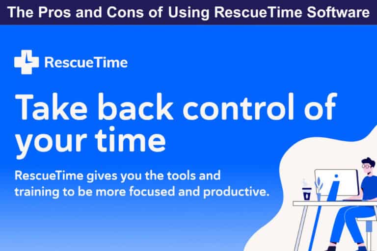 The Pros and Cons of Using RescueTime Software