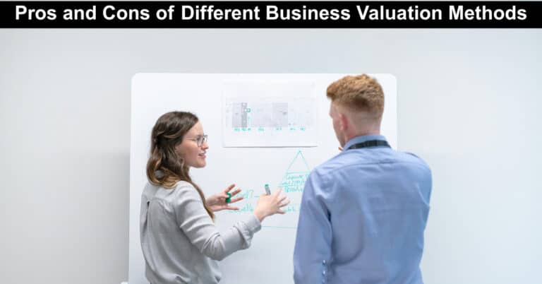 Pros and Cons of Different Business Valuation Methods
