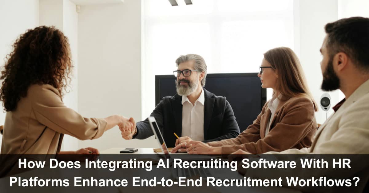 How Does Integrating AI Recruiting Software With HR Platforms Enhance ...