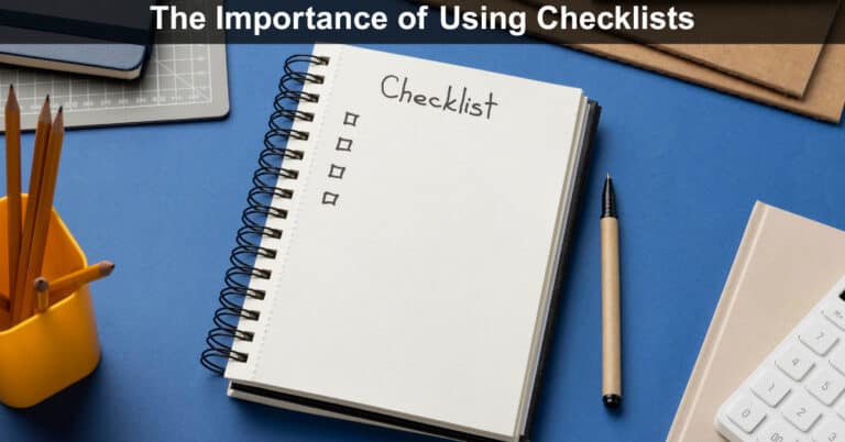 The Importance of Using Checklists
