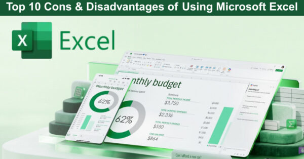 Top 10 Cons & Disadvantages of Using Microsoft Excel