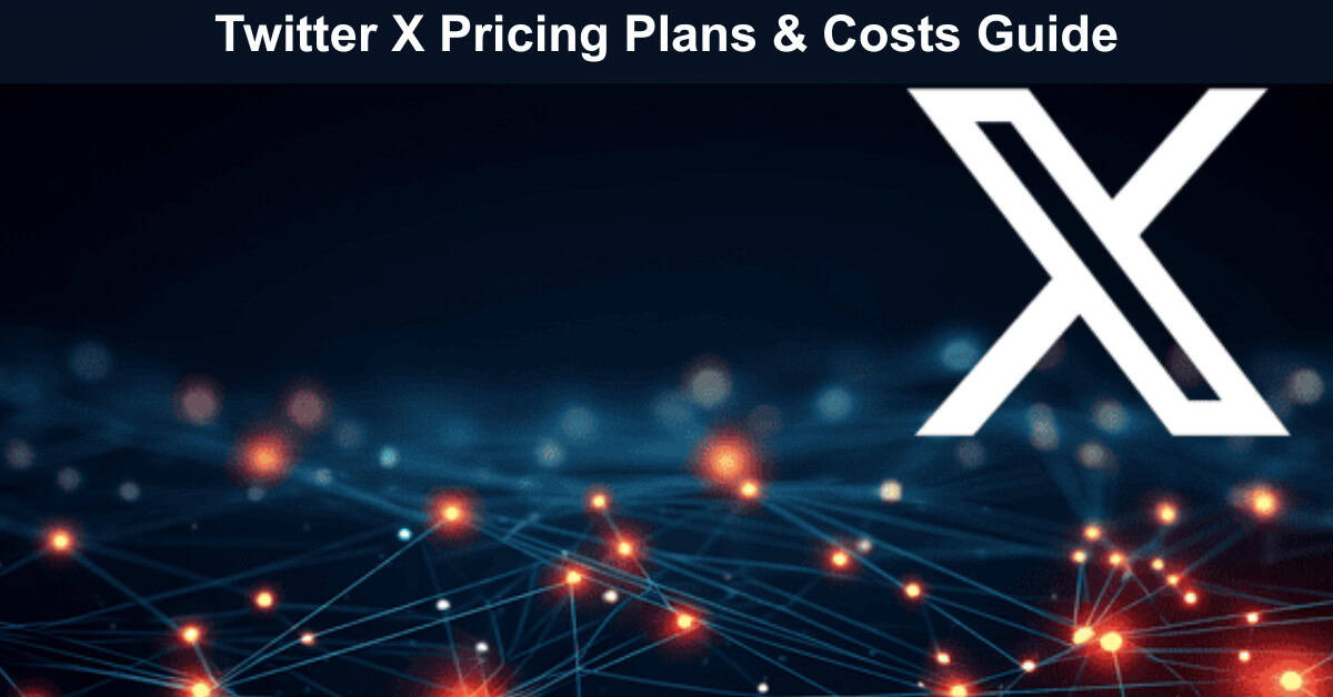 Twitter X Pricing Plans & Costs Guide