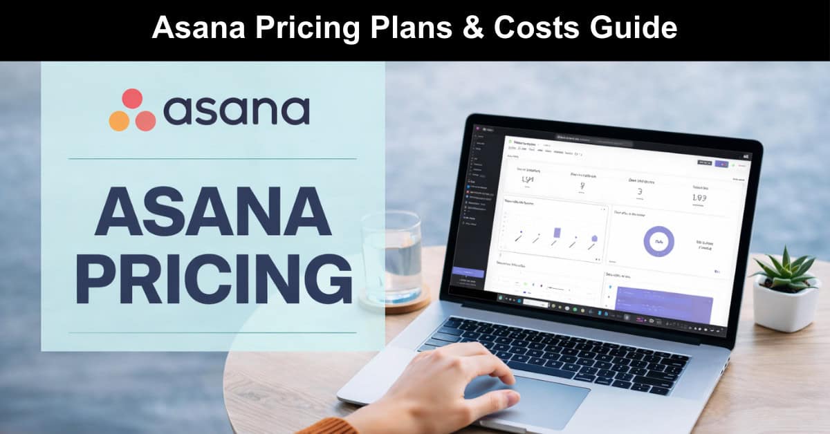 Asana Pricing Plans & Costs Guide