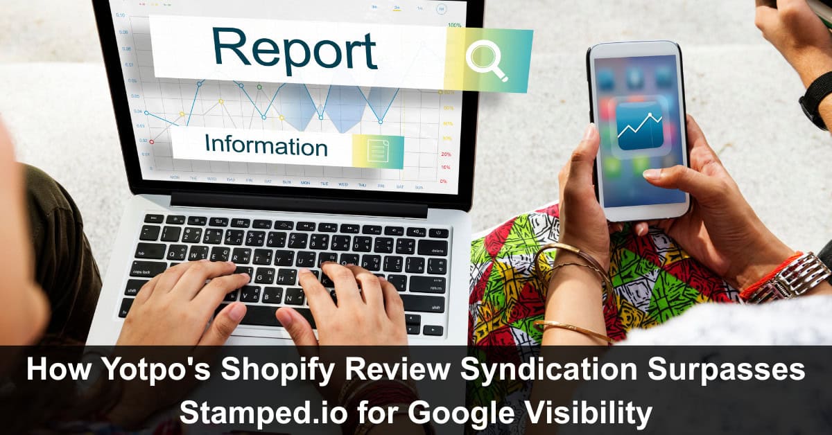How Yotpo's Shopify Review Syndication Surpasses Stamped.io for Google ...