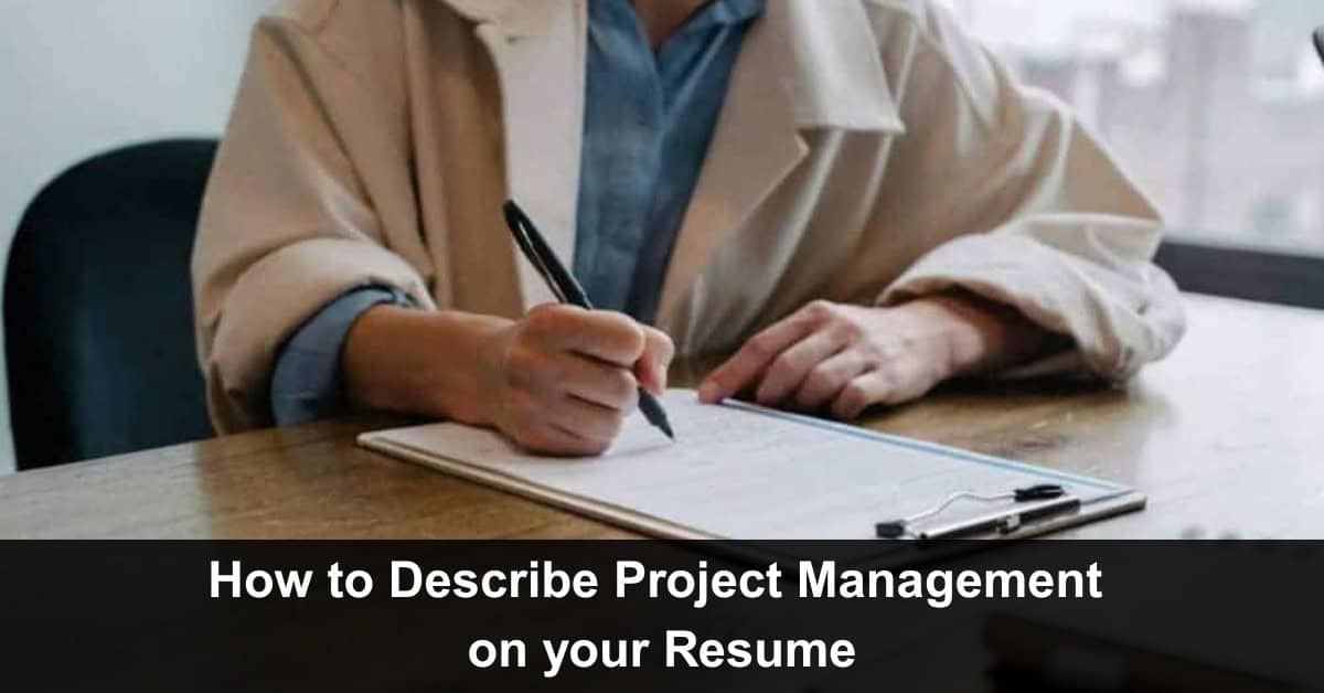How to Describe Project Management on your Resume