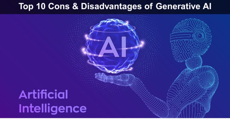 Top 10 Cons & Disadvantages of Generative AI