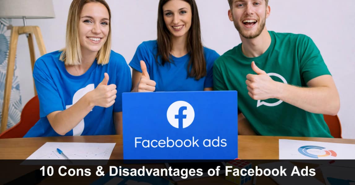 10 Cons & Disadvantages of Facebook Ads