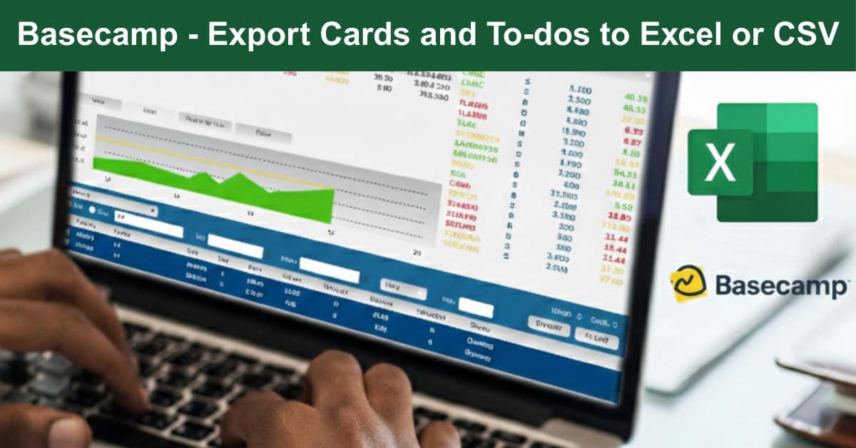 Basecamp - Export Cards and To-dos to Excel or CSV