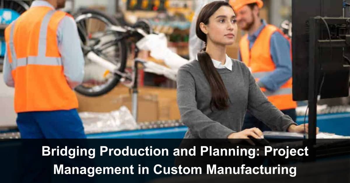Bridging Production and Planning: Project Management in Custom ...