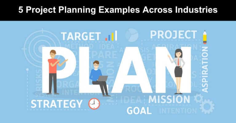5 Project Planning Examples Across Industries