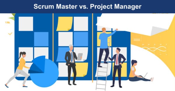 Scrum Master vs. Project Manager